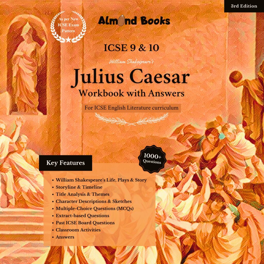 Almond Books ICSE Julius Caesar Workbook with Answers (Class 9 and 10 ...